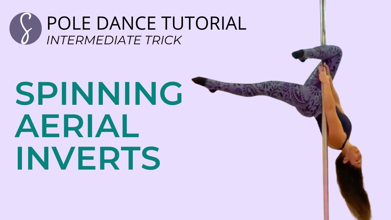 Pole Trick Tutorial: Spinning Aerial Invert - YouTube