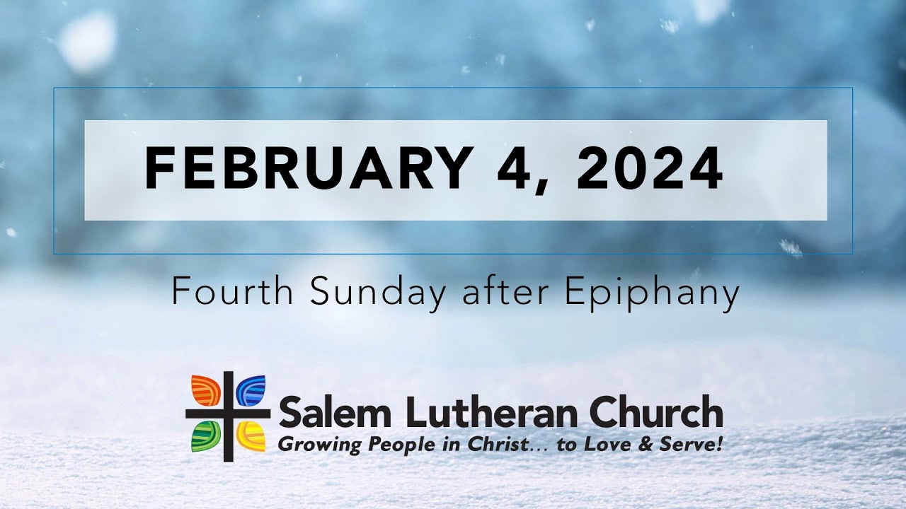 Salem Lutheran Church - Sunday, February 4, 2024 - YouTube