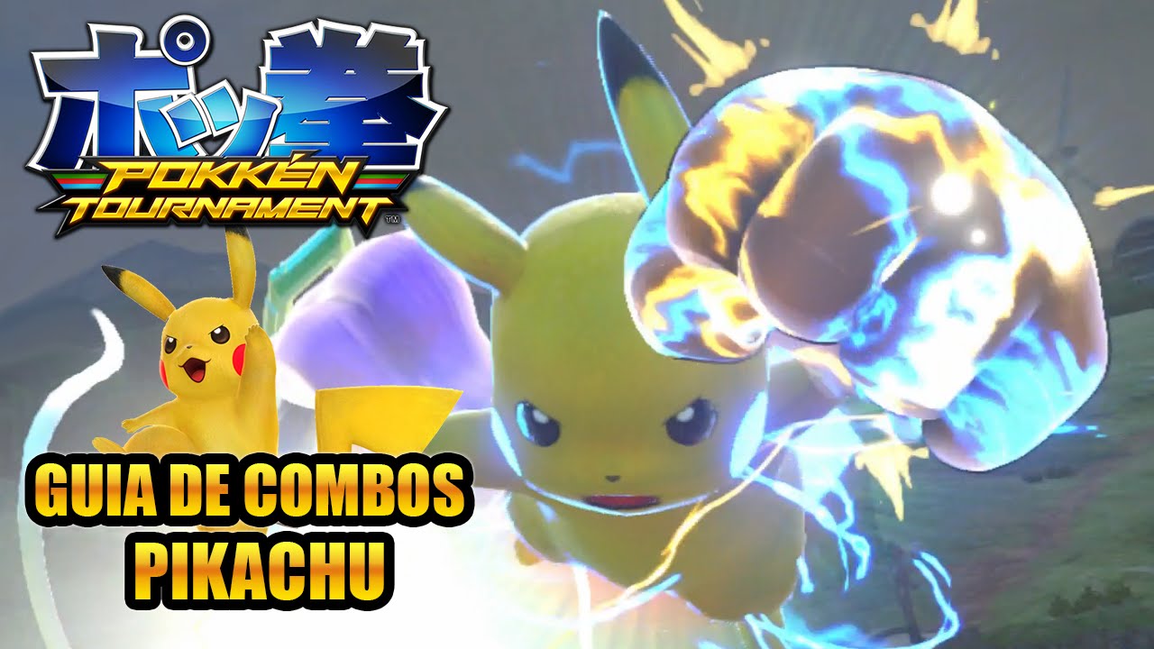 GUIA DE COMBOS Y MOVIMIENTOS DE PIKACHU | POKKEN TOURNAMENT ESPAÑOL ...