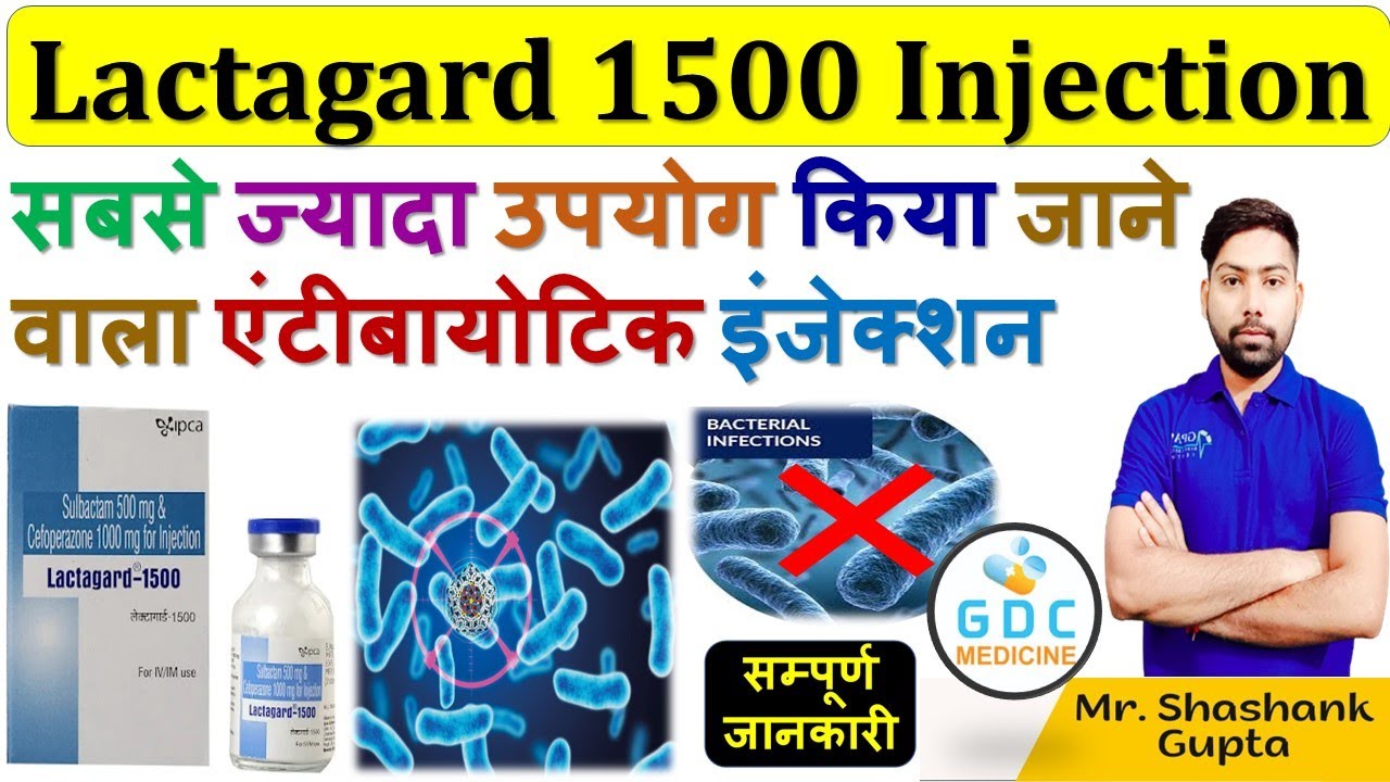 Lactagard 1500 Injection |Cefoperazone and Sulbactum Injection # ...
