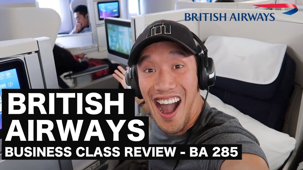 British Airways CLUB WORLD BUSINESS CLASS Review (BA 285) - Vlog #139 ...
