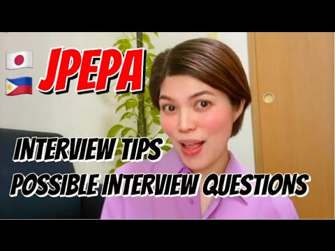 JPEPA Interview Tips & Possible Interview Questions - YouTube