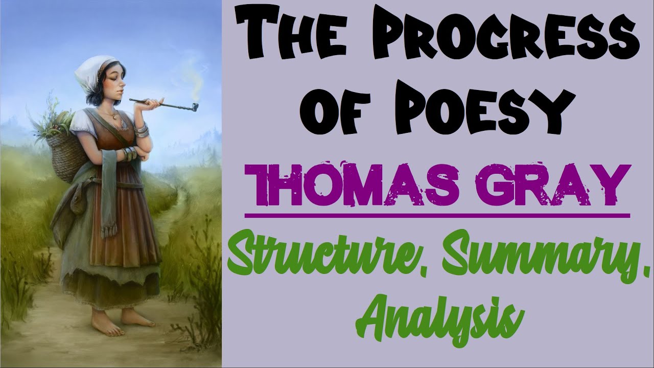 The Progress of Poesy by Thomas Gray | Structure, Summary, Analysis ...