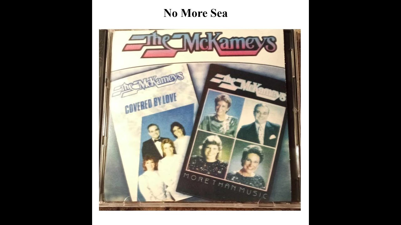 No More Sea,,, The McKameys - YouTube