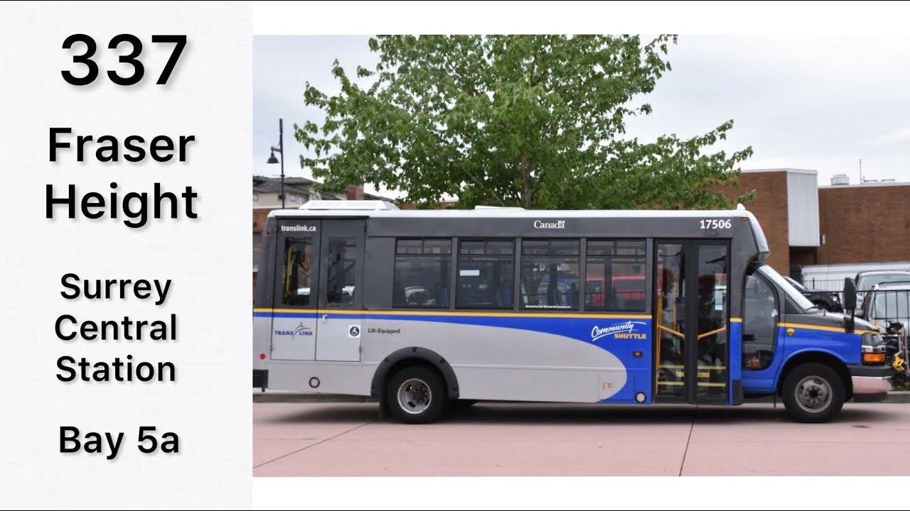 17506 Translink Route 337 Fraser Heights World Discovery Vancouver ...