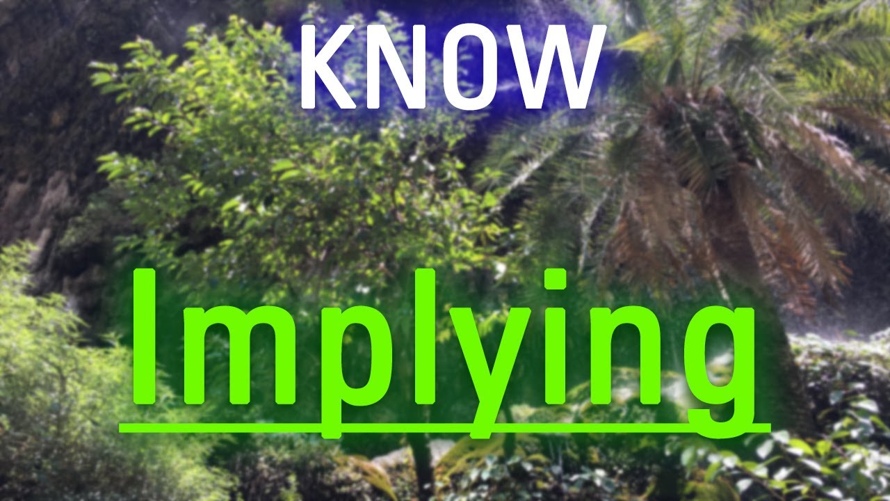 How Does Implying Look? | How to Say Implying in English? | What is ...