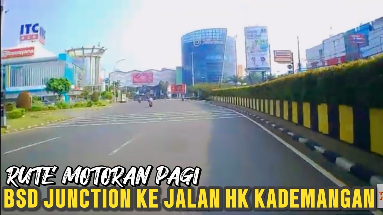 RUTE MOTORAN DARI BSD JUNCTION KE JALAN HK KADEMANGAN, TANGSEL - YouTube