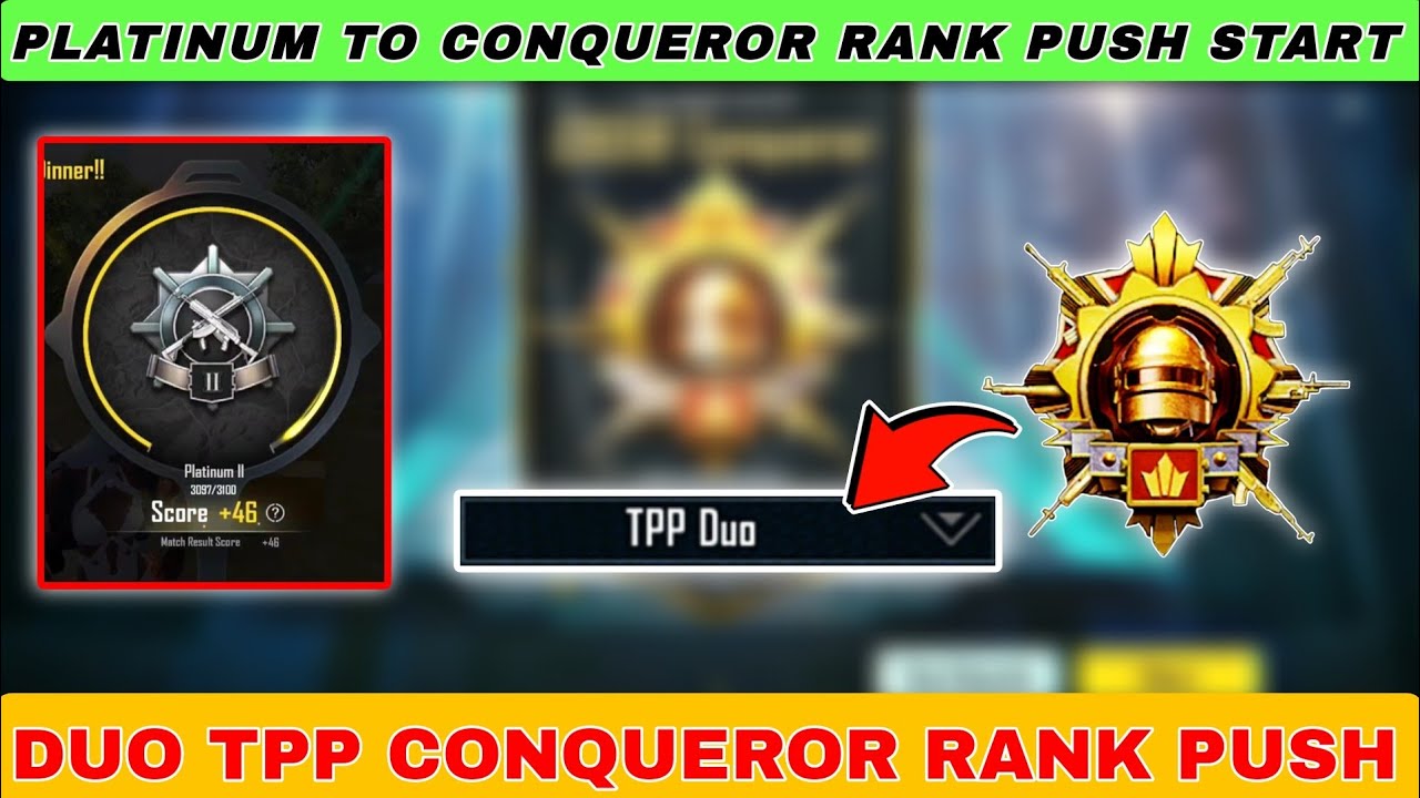 PLATINUM TO CONQUEROR RANK PUSH START | DUO TPP CONQUEROR RANK PUSH | # ...