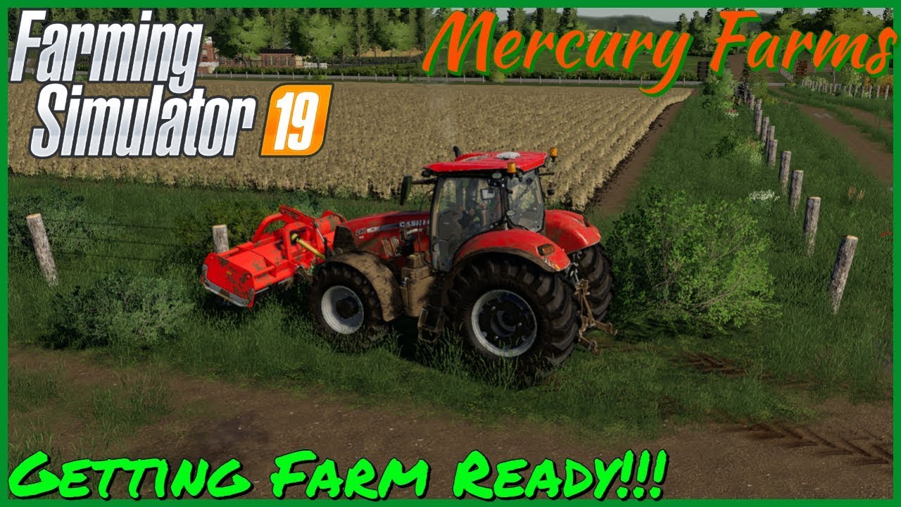 GETTING STARTED!!! | MERCURY FARMS by Alien Jim | #1 | FS19 Timelapse ...