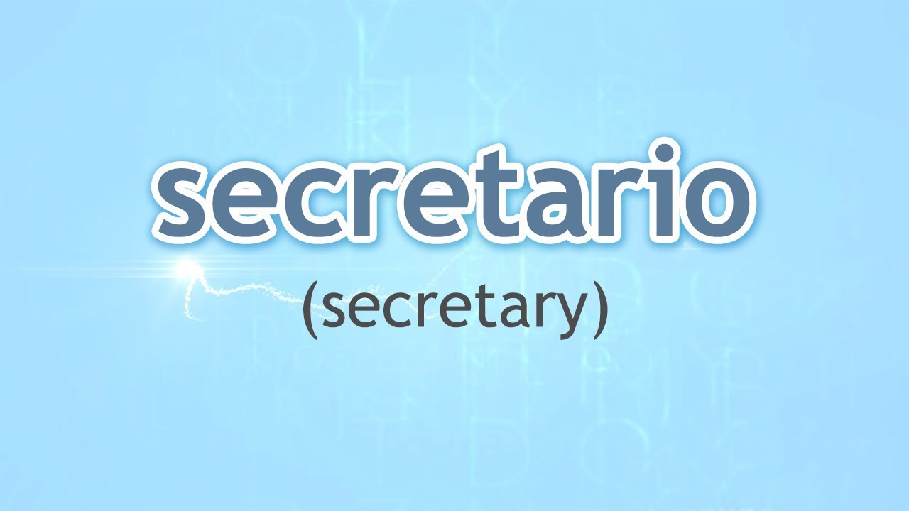 How to Pronounce Secretary (Secretario) in Spanish - YouTube