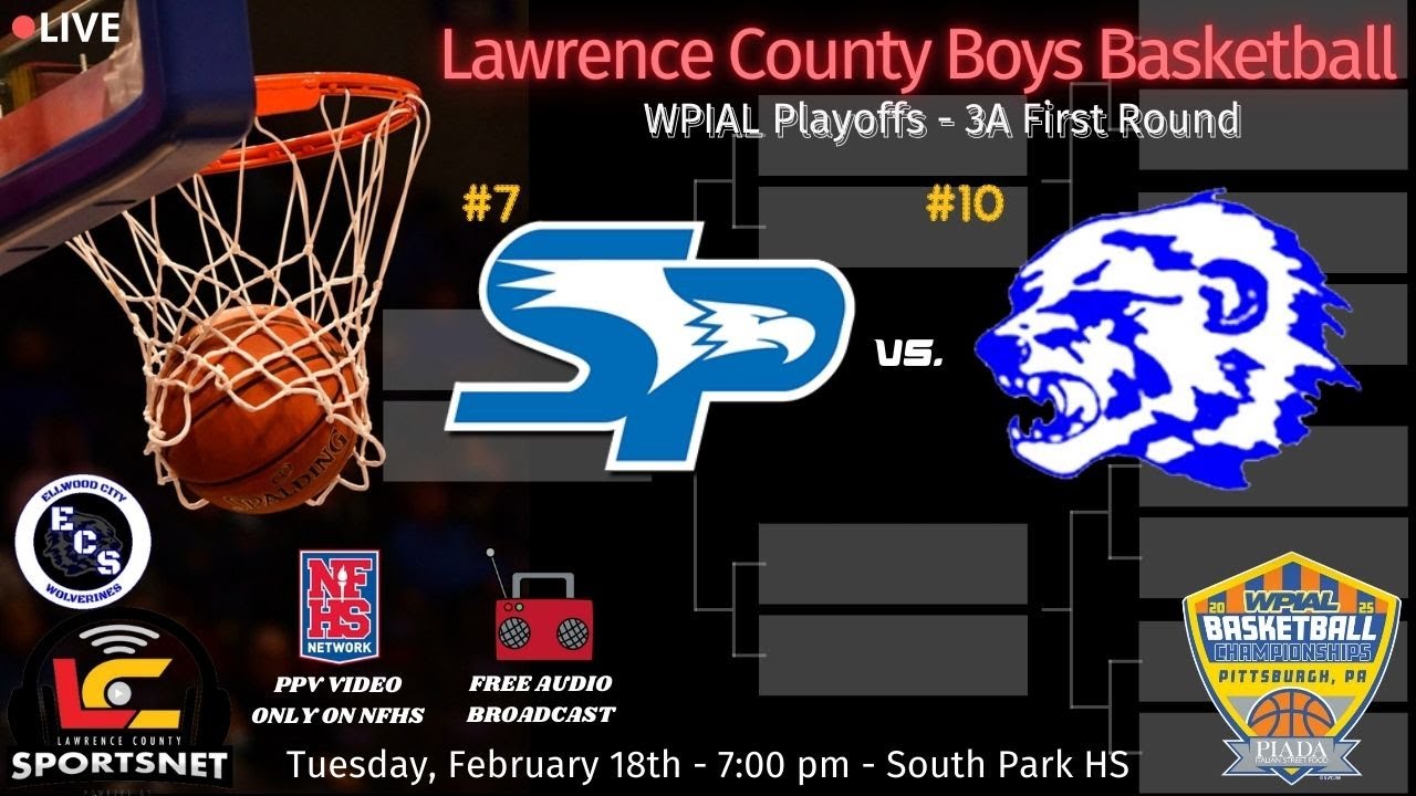 (AUDIO ONLY)#7 South Park vs. #10 Ellwood City - Boys Basketball ...