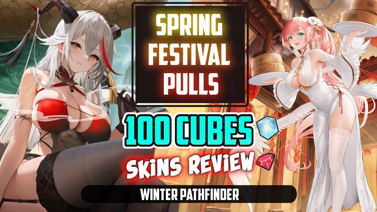 [Azur Lane] Pulls for WINTER PATHFINDER! Spring Festival Lunar New Year Summons & Skin Overview ...