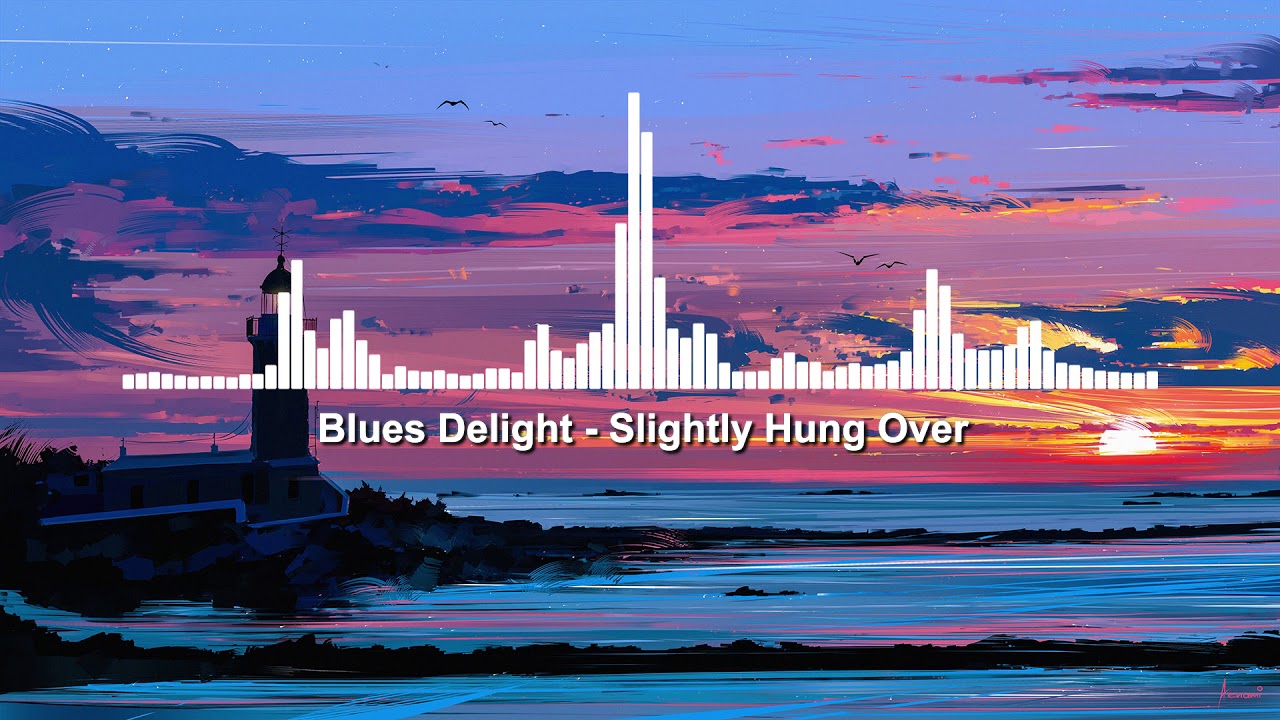 Blues Delight - Slightly Hung Over "8D Audio" - YouTube