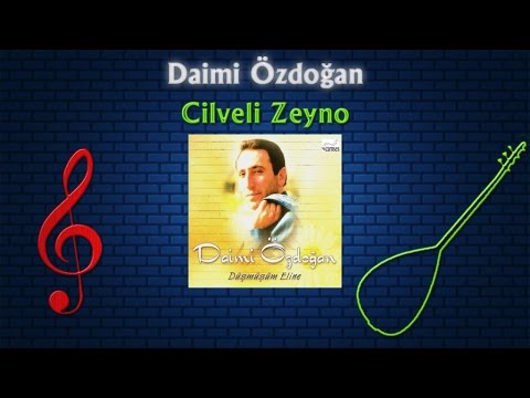 Daimi Özdoğan - Cilveli Zeyno