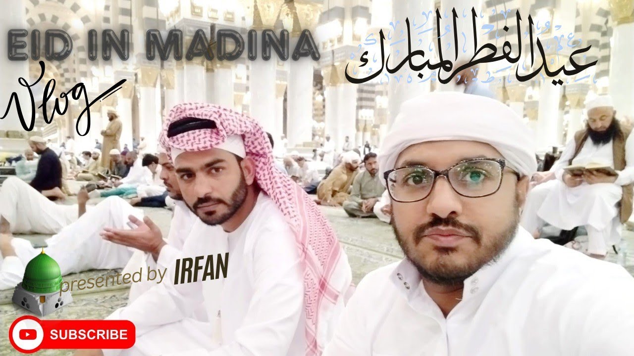 Eid ul-Fitr Celebration in Madina : Discover the Magic of Eid in Madina : Must-Watch - YouTube