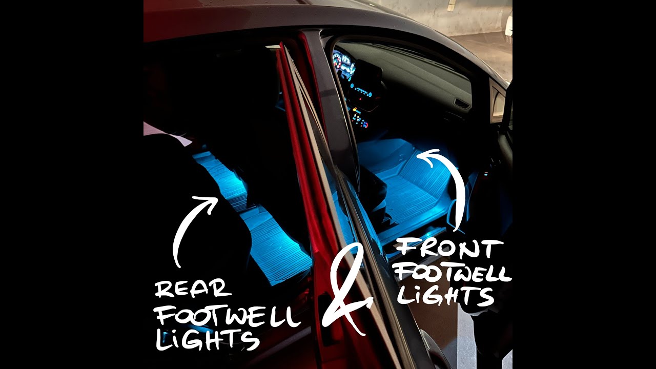 Fiesta MK8/8.5 - Front & Rear Footwell Ambient Lights by FlickOn - YouTube