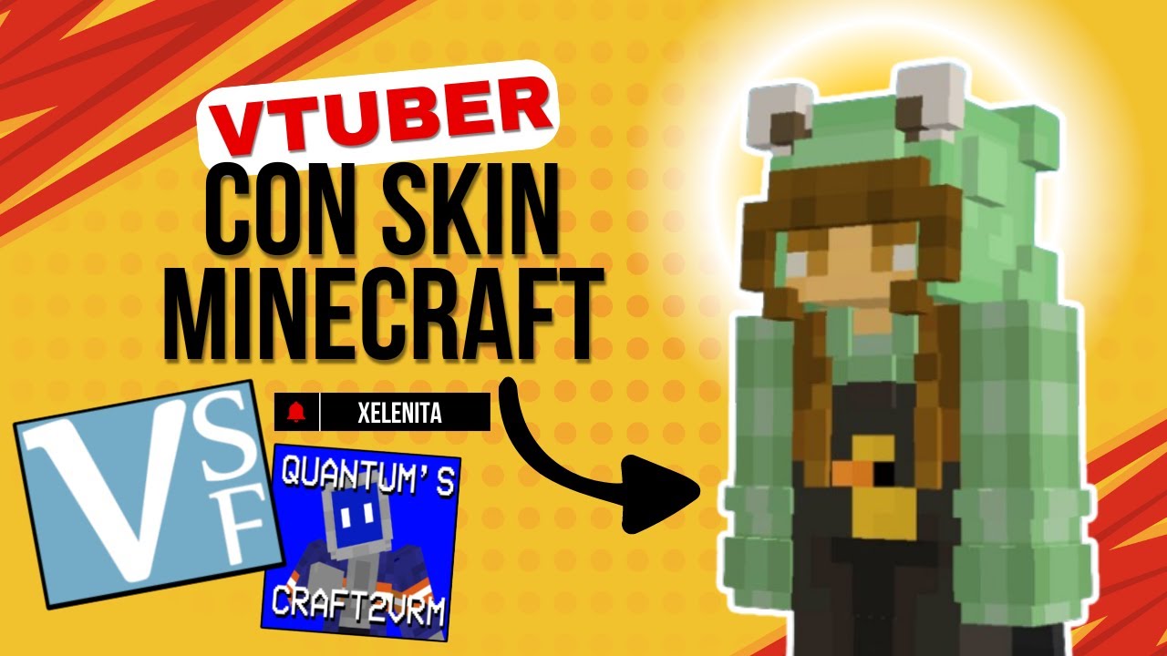 Como hacer un VTUBER con tu Skin de Minecraft! -xElenita - YouTube