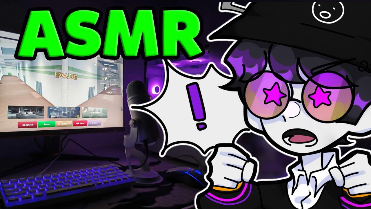 EVADE ASMR GAMEPLAY EXPERIENCE - YouTube