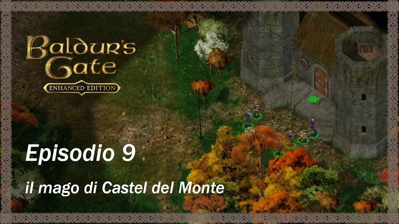 Baldur's Gate 1 ITA - Enhanced Edition Ep.9 - Il mago di Castel del Monte - con Pixel Debh - YouTube