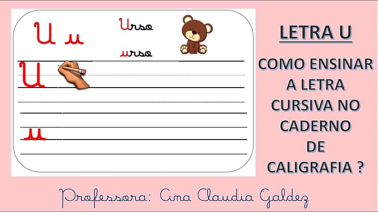LETRA U | Como ensinar a letra cursiva no caderno de caligrafia? - YouTube