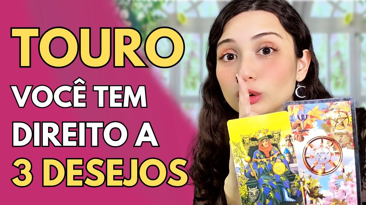 ♉TOURO🌈PODE PEDIR🙏SEUS DESEJOS SERÃO REALIZADOS🎁VITÓRIA POR MERECIMENTO ...