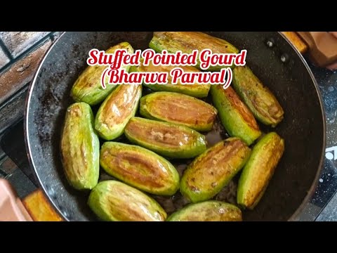 Stuffed Pointed Gourd Recipe || Parwal - YouTube