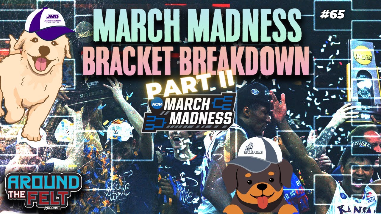March Madness Bracket Breakdown Part II - YouTube