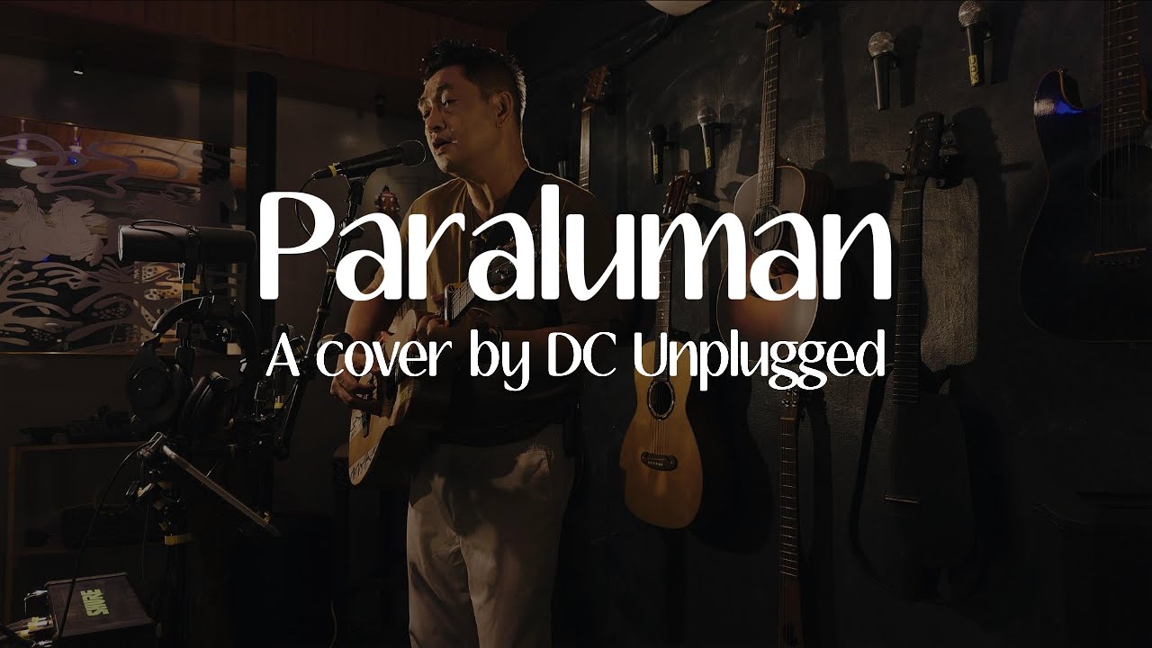 Paraluman (a cover by DC Unplugged) - YouTube
