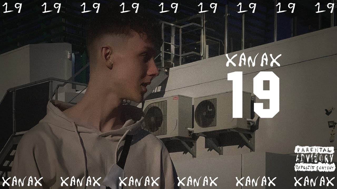 XANAX - 19 (ПРЕМЬЕРА ТРЕКА, 2021) - YouTube