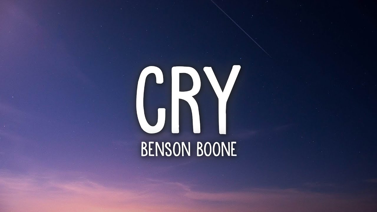 Benson Boone - Cry (Lyrics) - YouTube