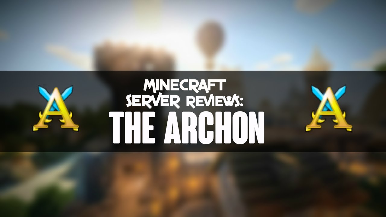Minecraft: Server Reviews - EP01 - The Archon - BEST FACTIONS SERVER ...