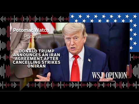 Donald Trump Announces an Iran Agreement After Cancelling Strikes
