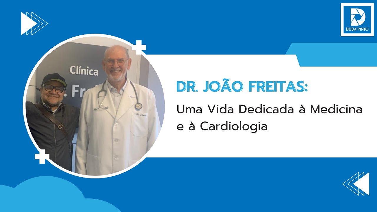 Live com Dr. João Freitas: Uma Vida Dedicada à Medicina e à Cardiologia ...