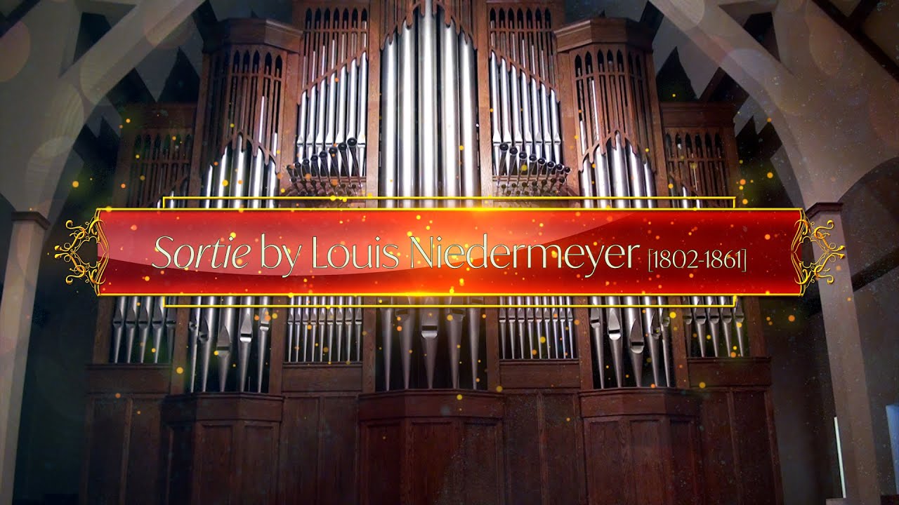Sortie - Louis Niedermeyer, John Paradowski, Organist - YouTube