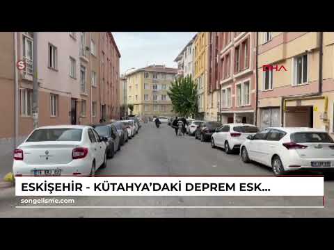 Eskişehir - Kütahya'daki deprem Eskişehir'de de hissedildi