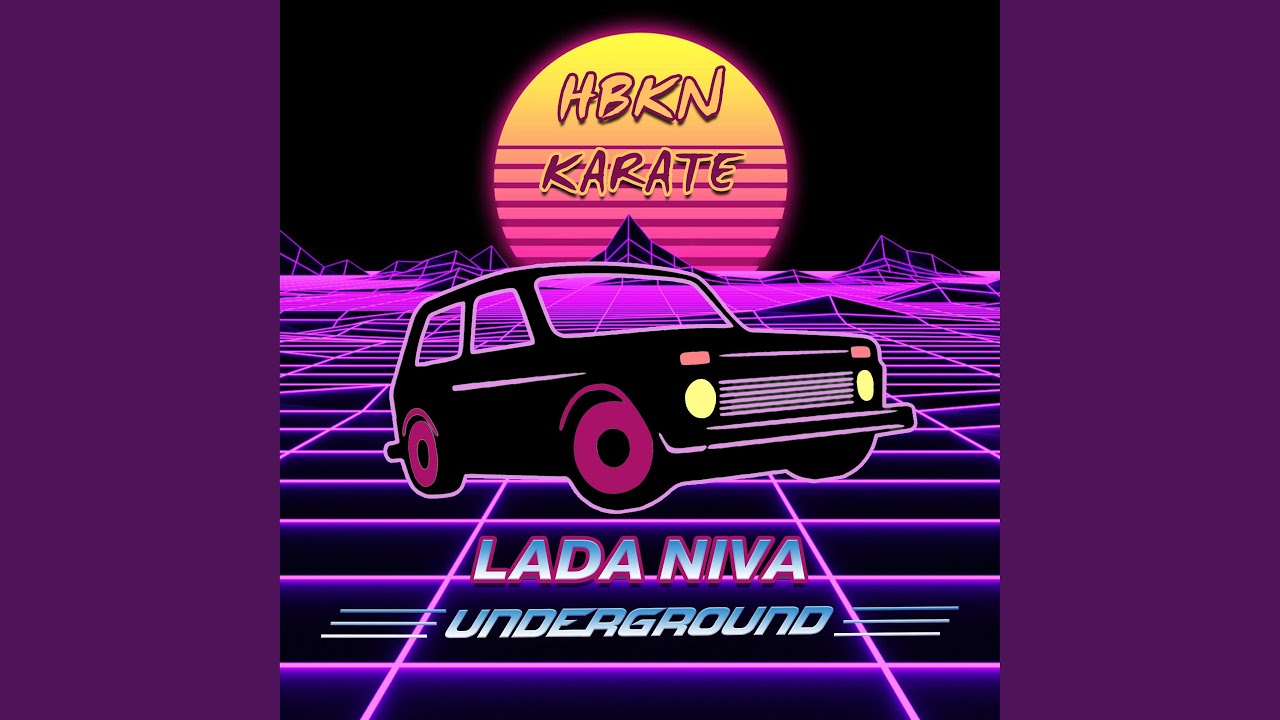 Lada Niva Underground (feat. HBKN) - YouTube