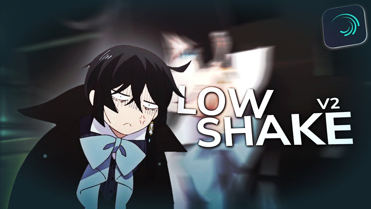 Tutorial Low Shake V2 in Alight Motion | AMV - YouTube
