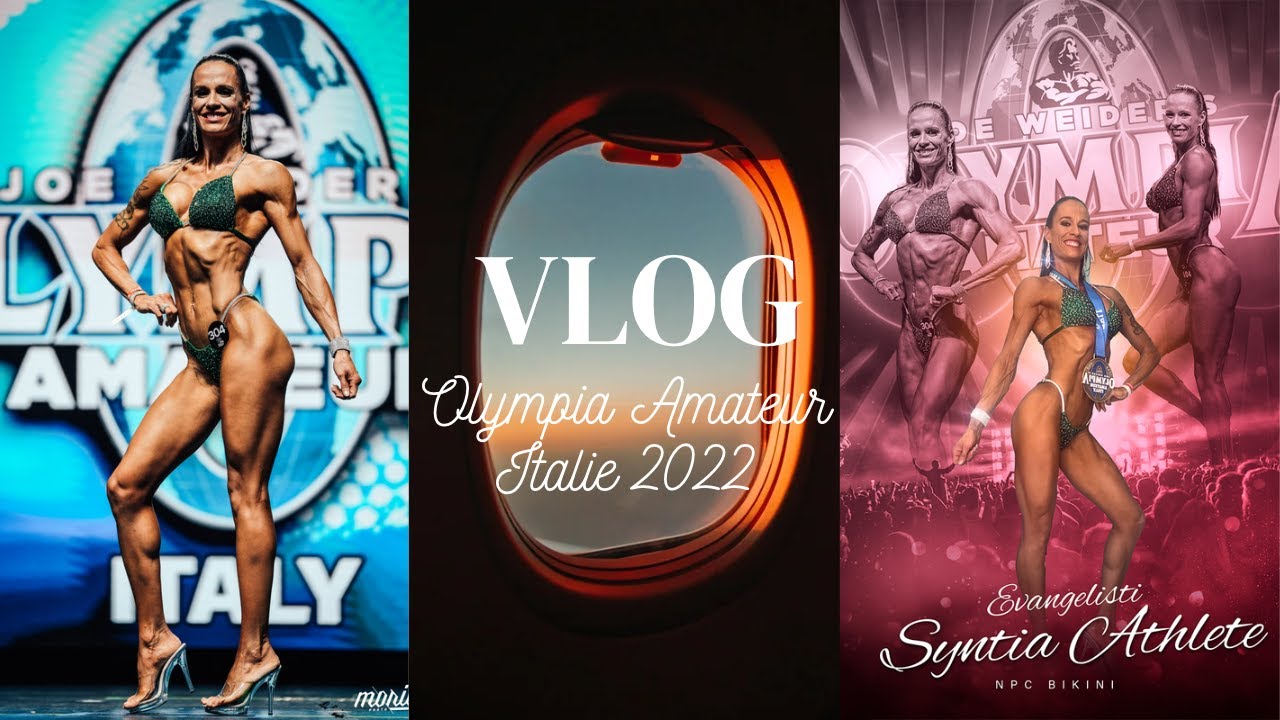 VLOG OLYMPIA AMATEUR ITALY 2022 Athlète Syntia Team Ramos - YouTube