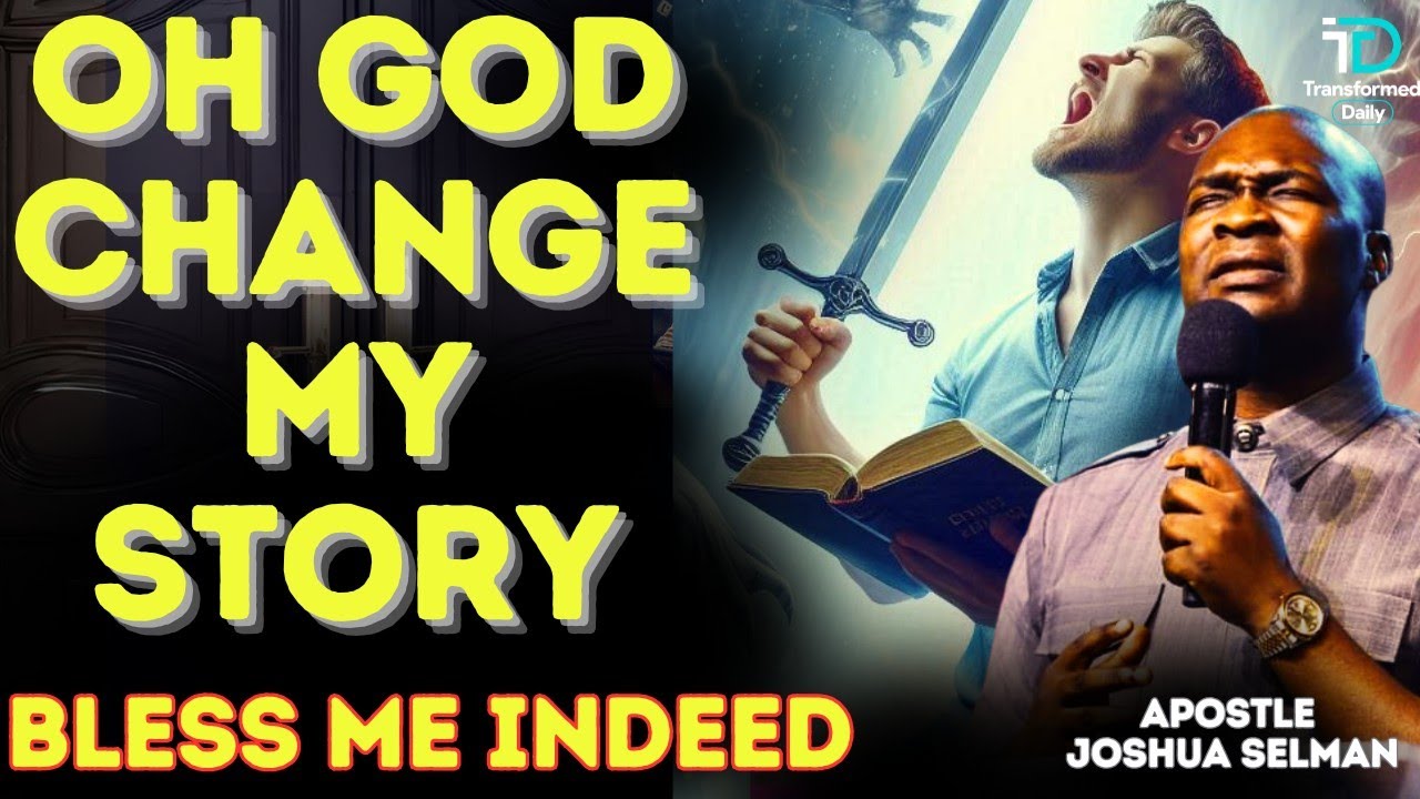 ENCOUNTER NIGHT 🔥 GOD CHANGE MY STORY, BLESS ME INDEED, THE PRAYER OF ...