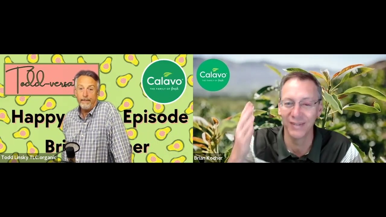 TLC Todd-versations Presents Calavo Growers with Brian Kocher - YouTube