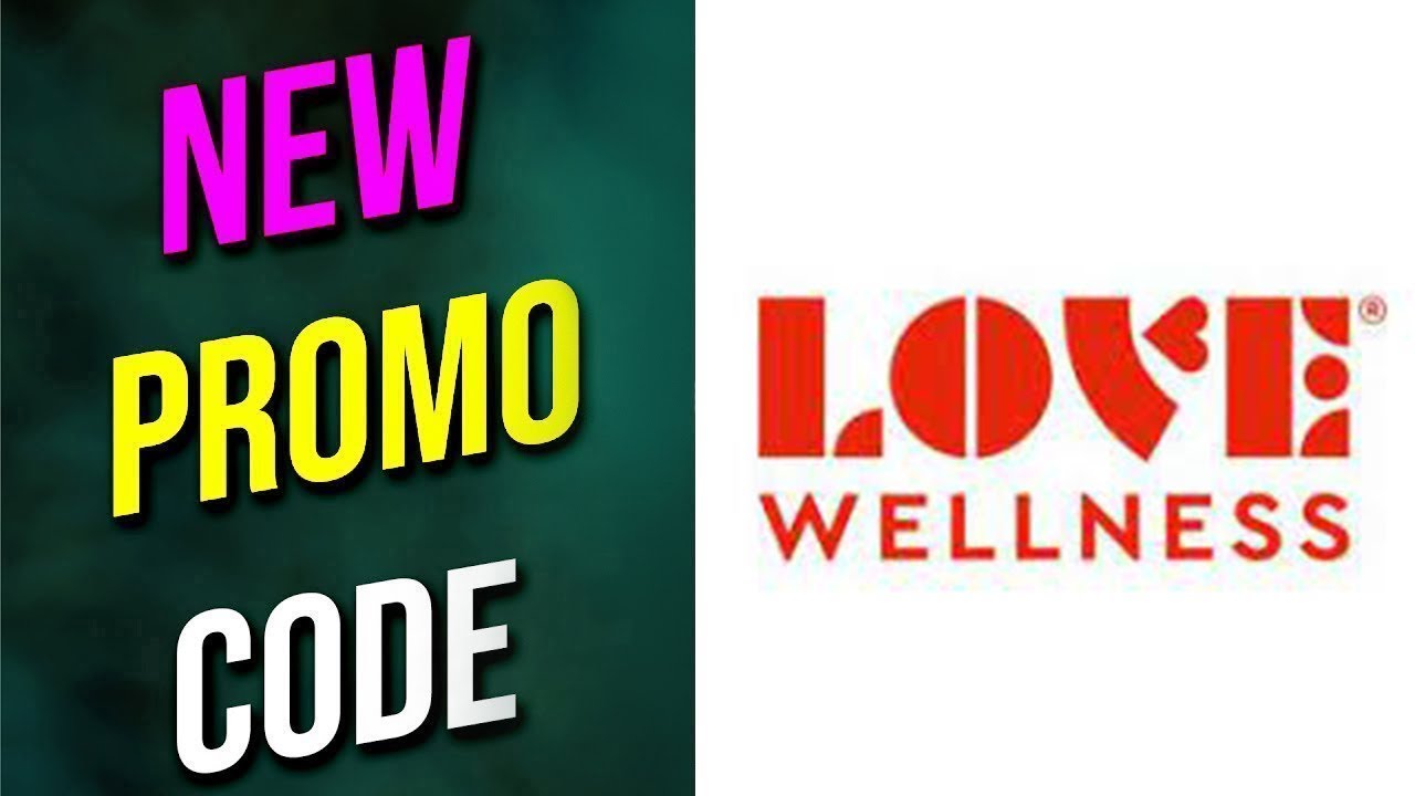 LOVE WELLNESS vouchers 2024 || LOVE WELLNESS coupon codes 2024 || LOVE ...