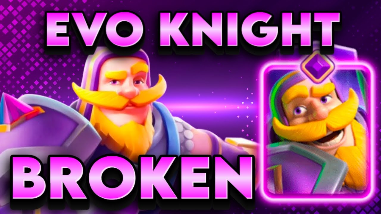 This Evolution Knight Deck BROKE Clash Royale! - YouTube