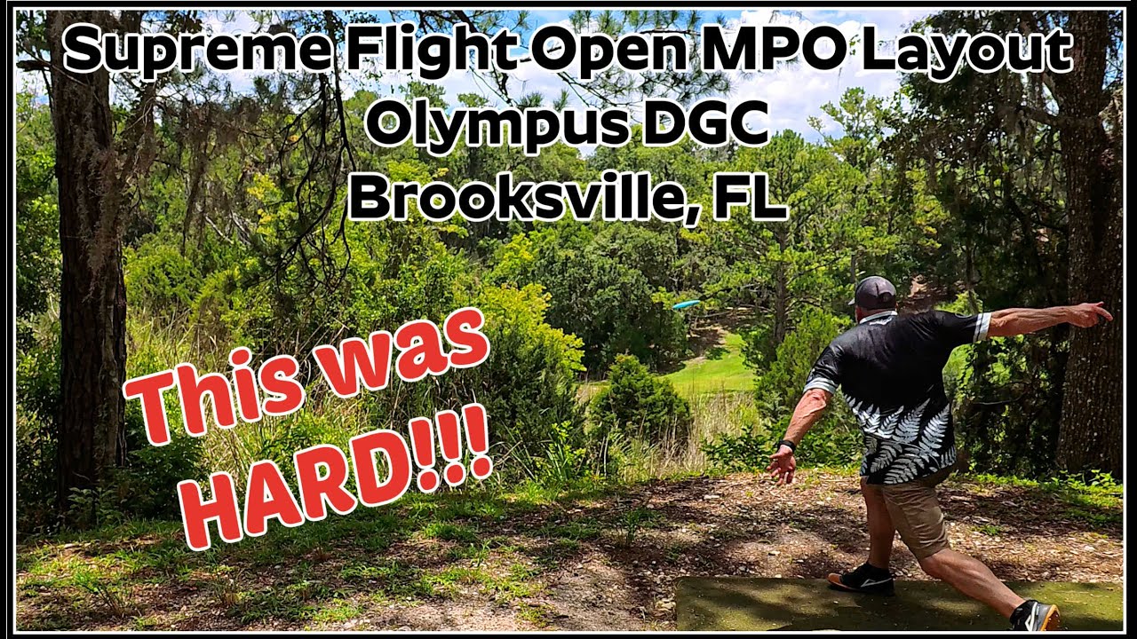 I decided to Play the Supreme Flight Open MPO Layout - Olympus DGC ...