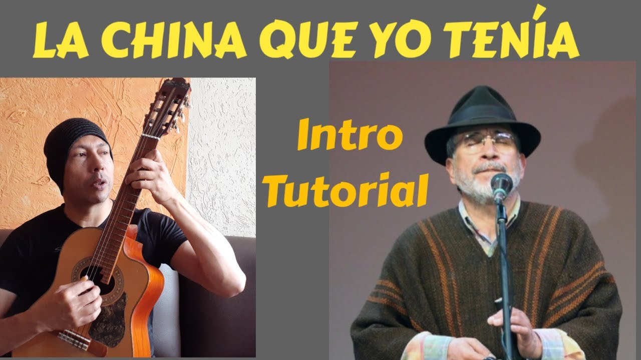 LA CHINA QUE YO TENÍA Jorge Velosa INTRO Tutorial para Requinto Chords ...