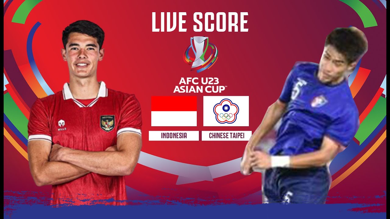 🔴 LIVE SCORE : INDONESIA VS CHINESE TAIPEI | KUALIFIKASI PIALA ASIA U ...