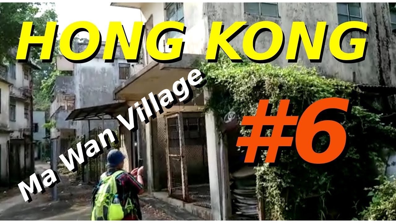 We discover Ma Wan Village - YouTube