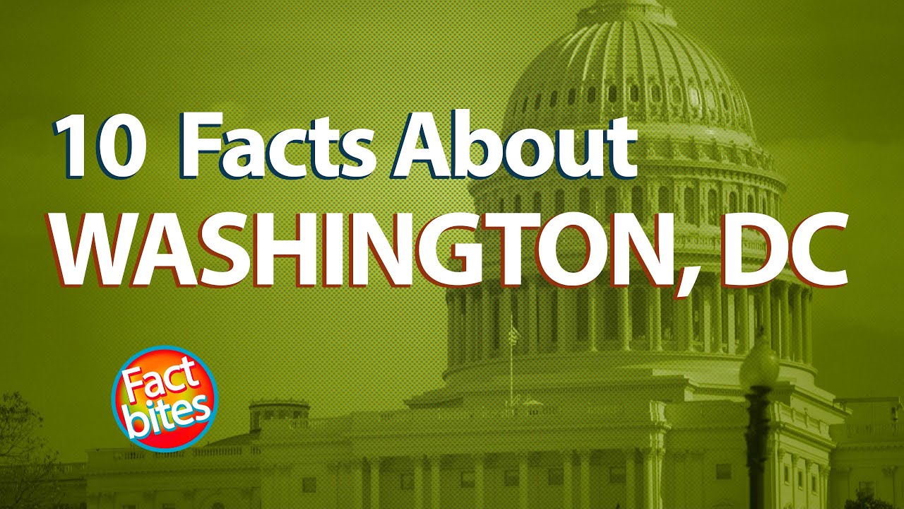 10 Little Known Facts About Washington DC YouTube 10-little-known-facts-about-washington-dc-youtube