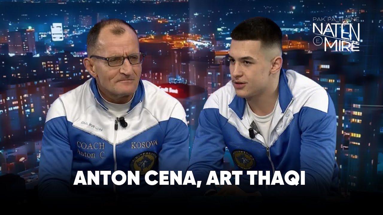 “Pak pa thënë natën e mirë” me Anton Cena dhe Art Thaqi - YouTube