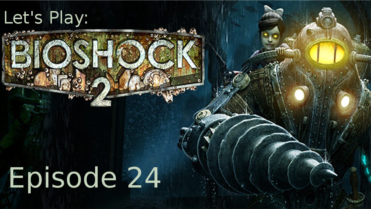 Johnny Topside -Ep 24 Let's Play: Bioshock 2 - YouTube