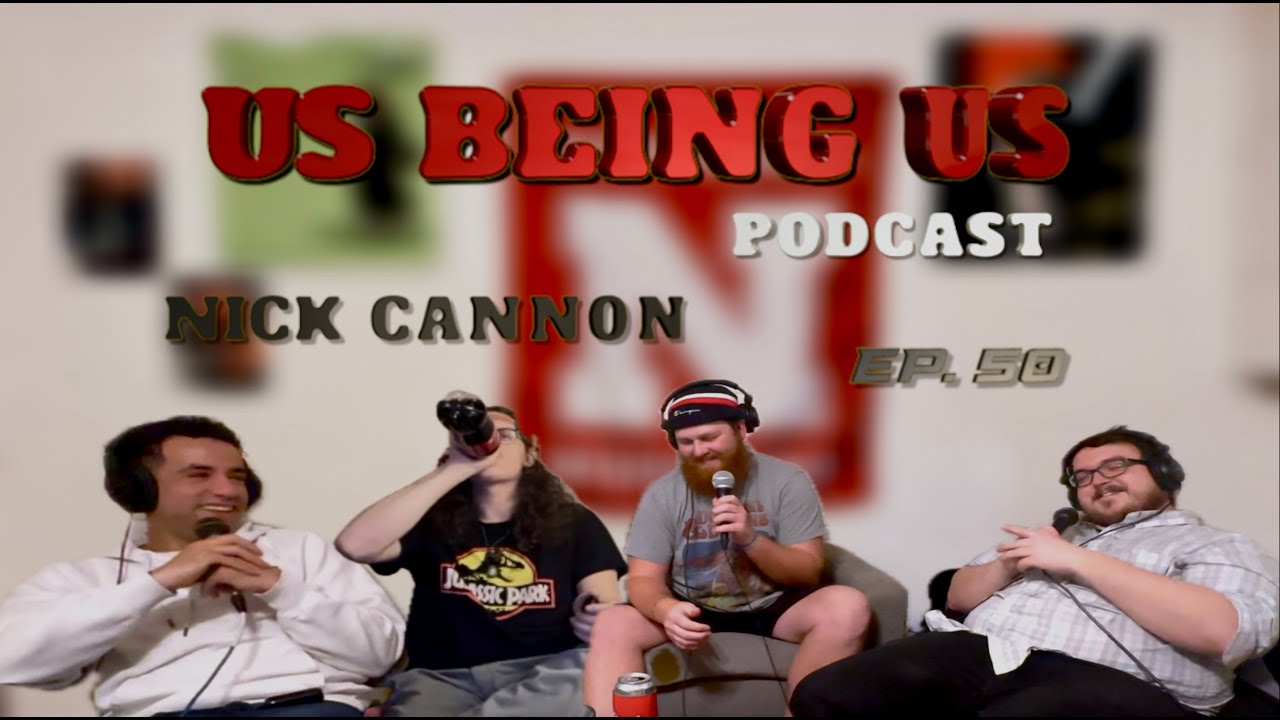Us Being Us # 50 | Nick Cannon - YouTube